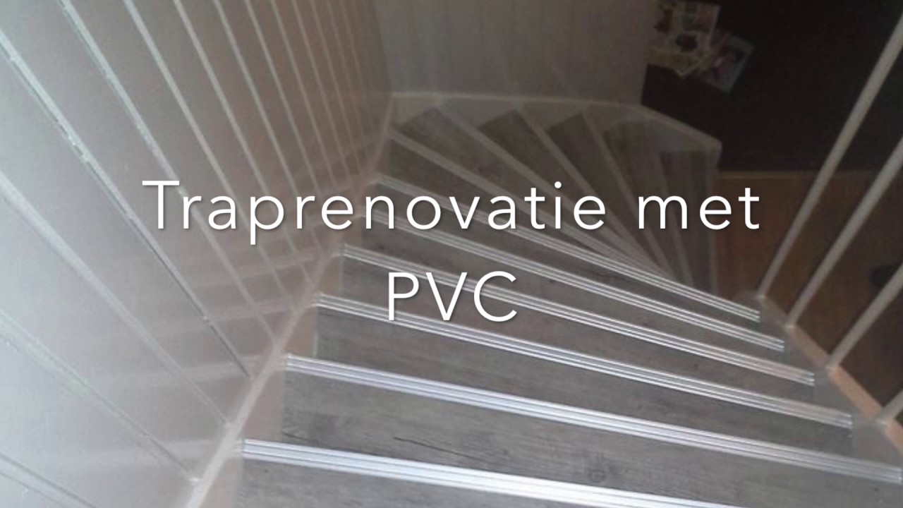 Traprenovatie PVC of Vinyl - YouTube