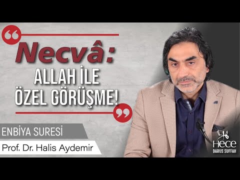 Necvâ: Allah ﷻ ile Özel Görüşme!