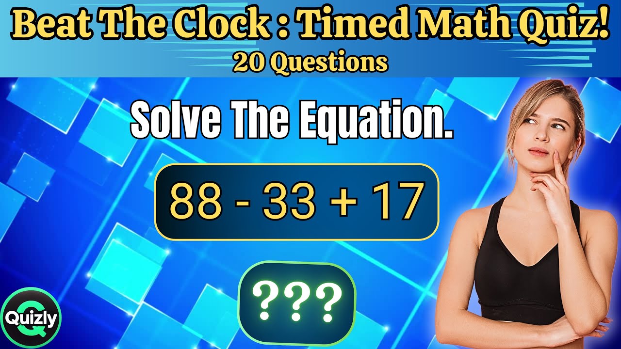 Timed Math Quiz Challenge! - YouTube