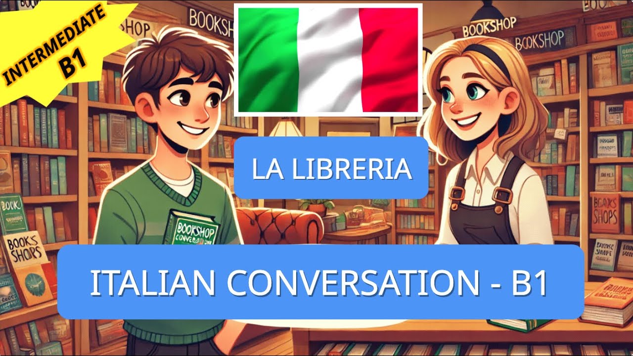 Learn ITALIAN with a Fun Conversation (level B1): The bookshop! - Real ...