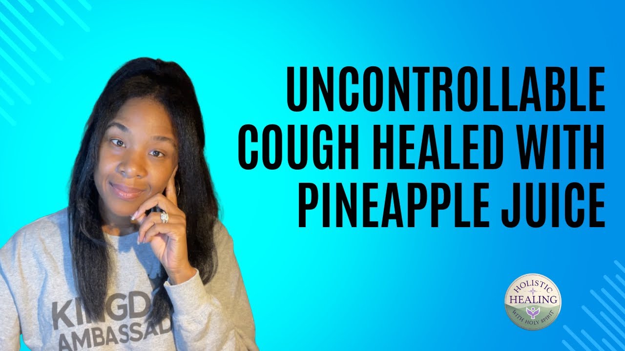 Uncontrollable Cough Healed With Pineapple Juice - YouTube