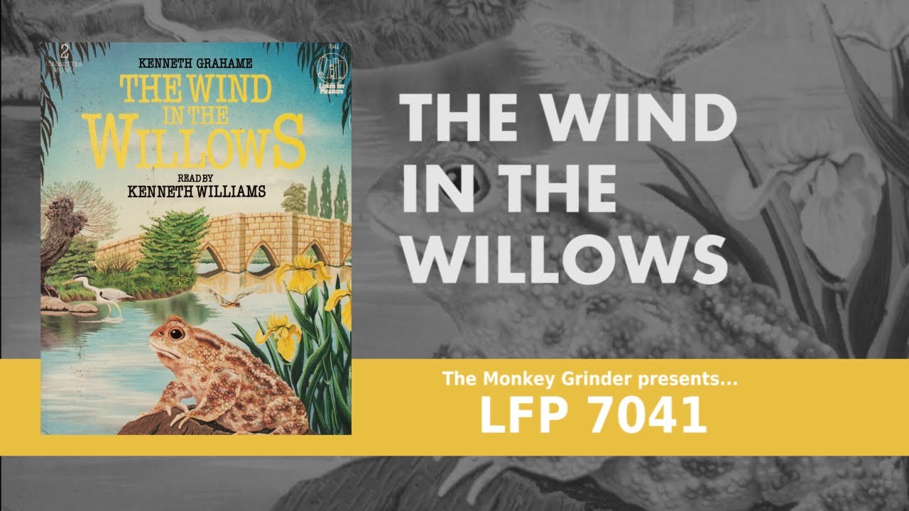 The Wind in the Willows - Kenneth Grahame - Read by Kenneth Williams ...