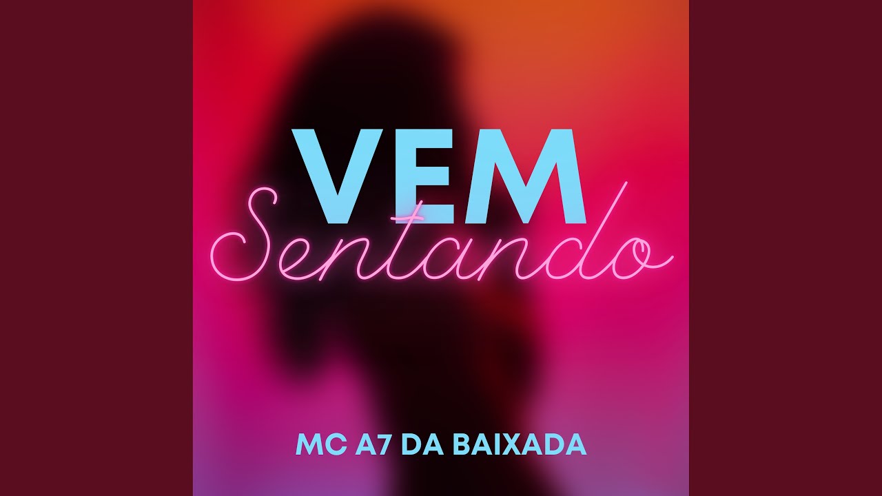Vem Sentando Youtube