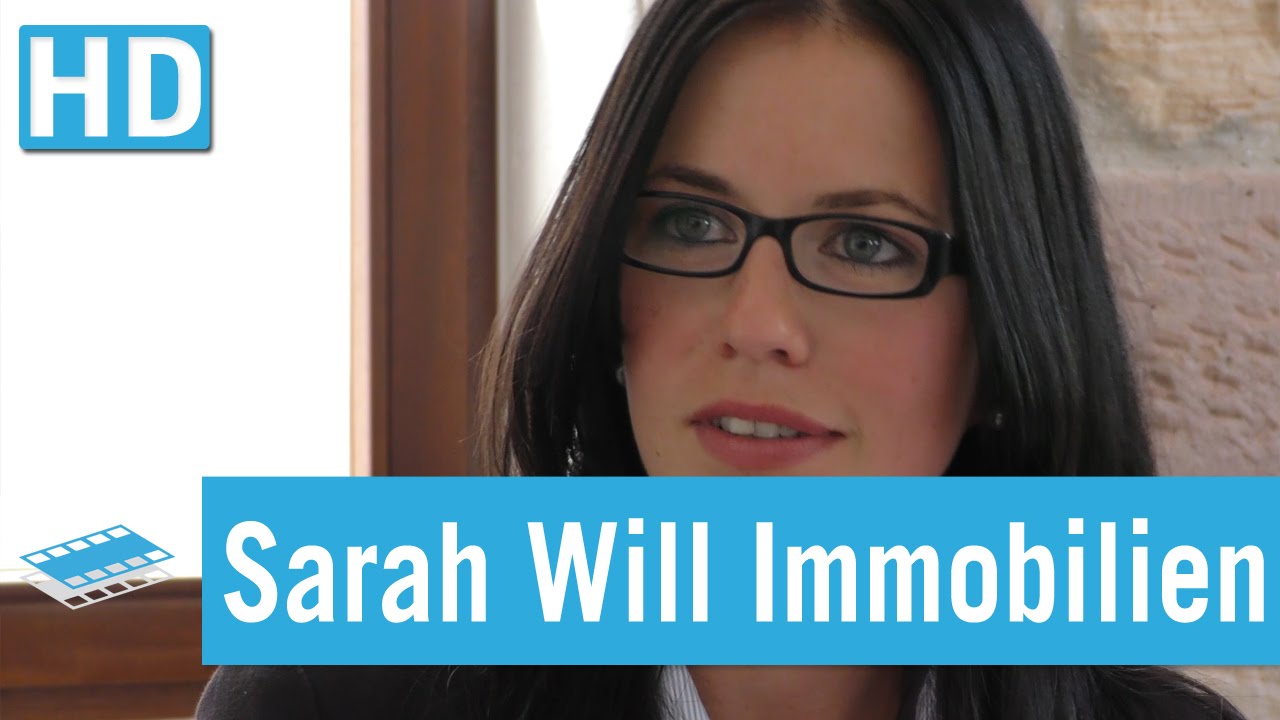 Sarah Will Immobilien | Unternehmensfilm - YouTube