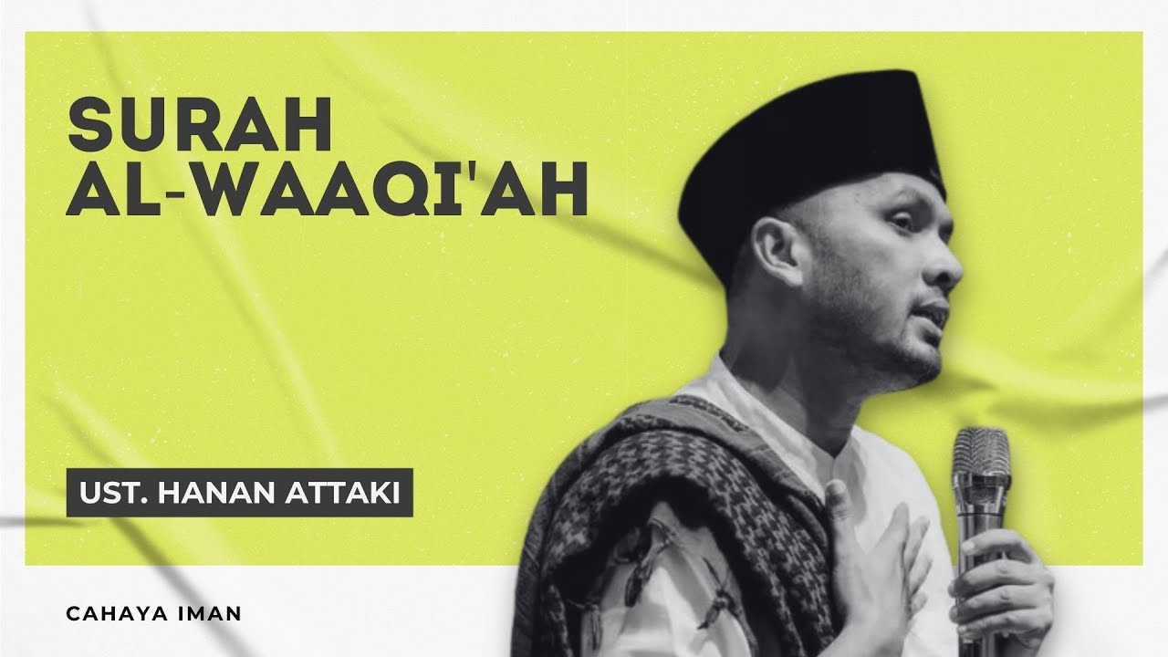 Ust. Hanan Attaki - Al waqi'ah #hananattakiterbaru #kajian #islam # ...