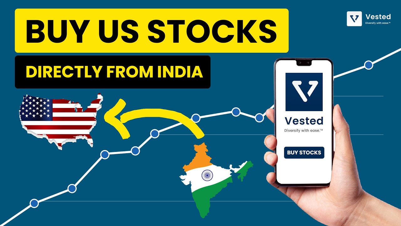 How to invest in US stock market from India | Vested App - YouTube