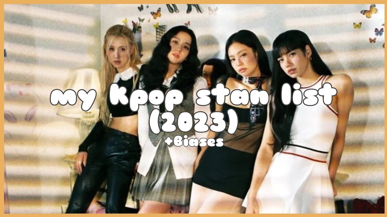 my kpop stan list (2023) | mac moon - YouTube