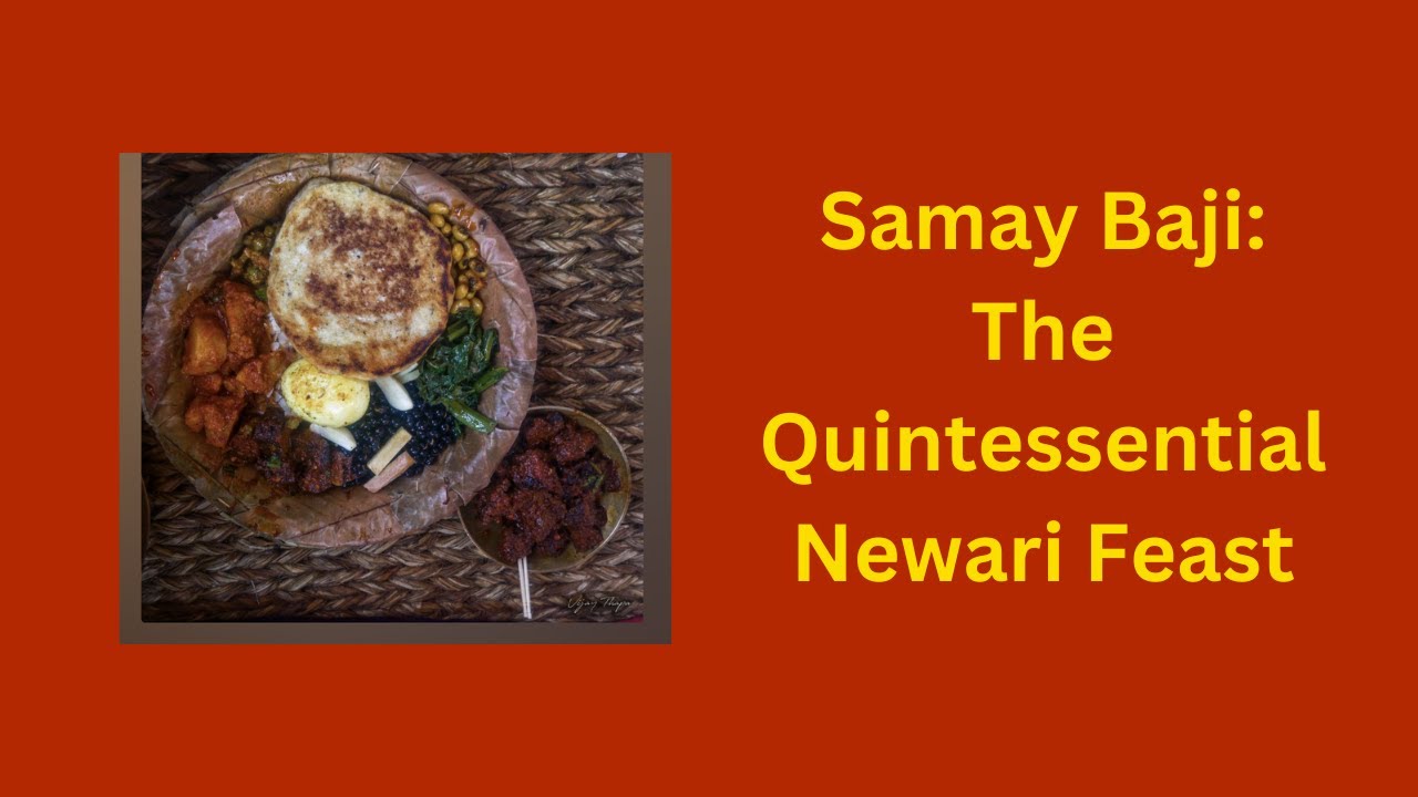 Samay Baji: The Quintessential Newari Feast - YouTube
