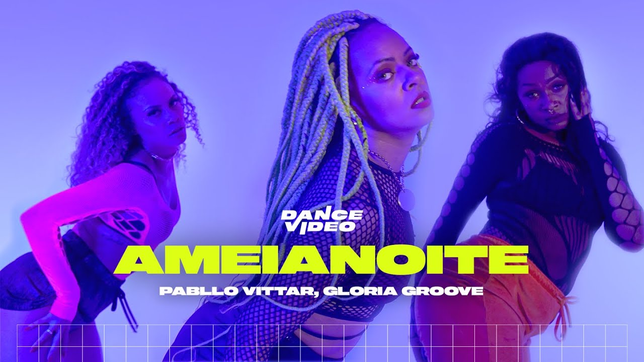 Pabllo Vittar, Gloria Groove - AMEIANOITE (Dance Video) - YouTube