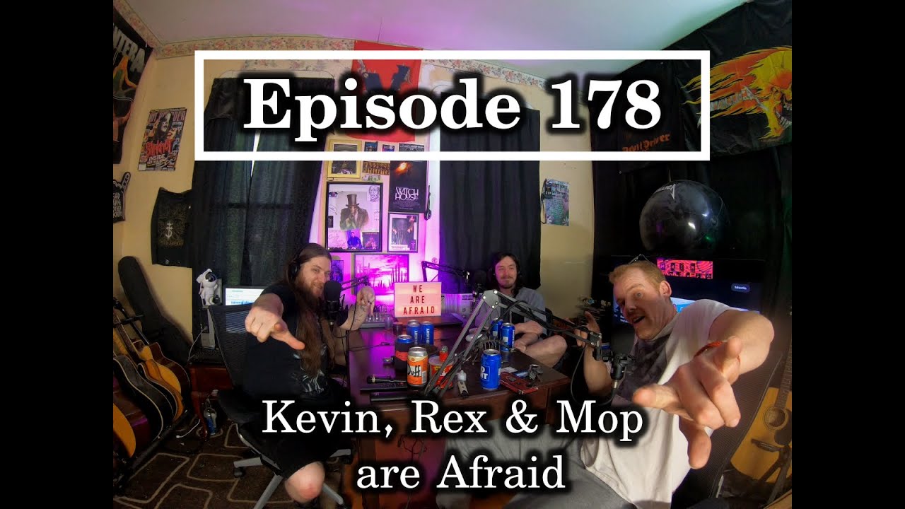 Ep. 178 - Kevin, Rex & Mop are Afraid - YouTube