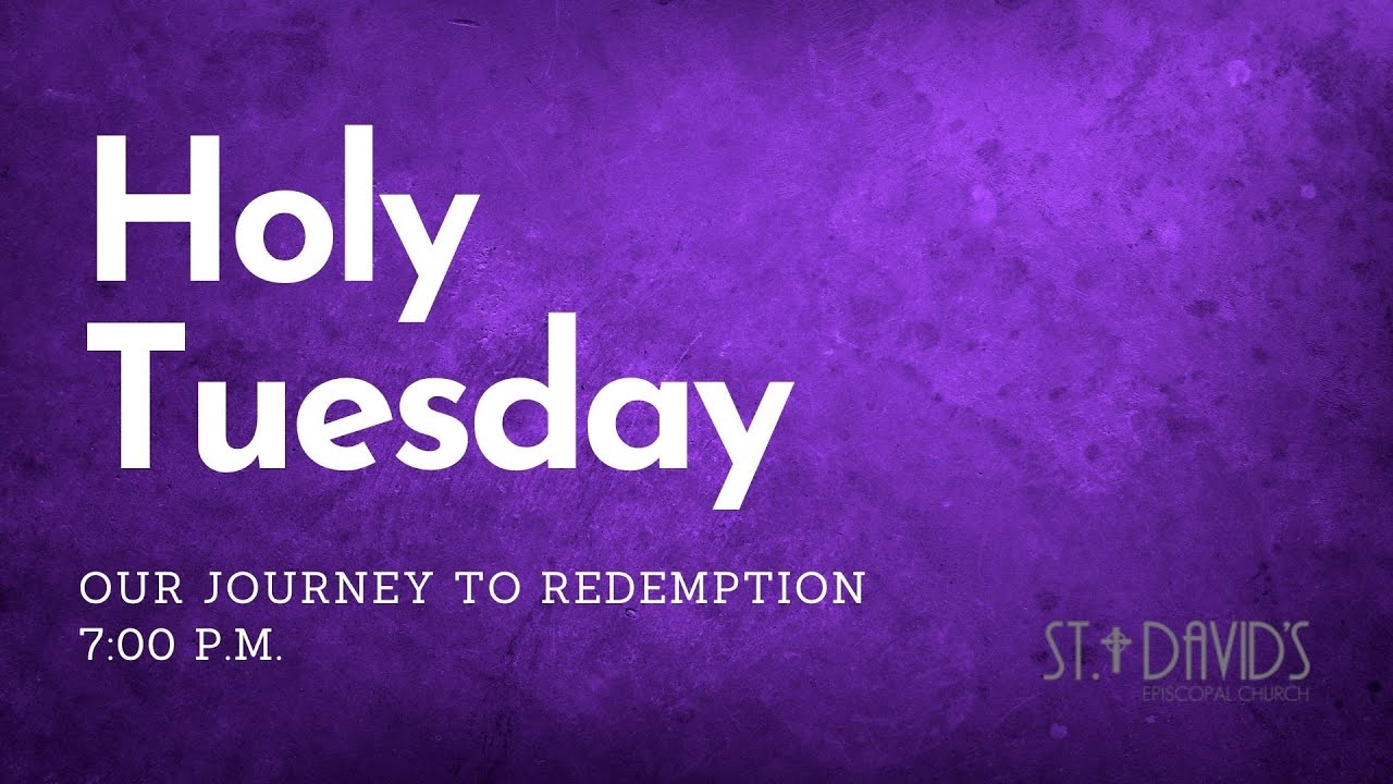 Holy Tuesday Prayer Service - Tuesday, April 12, 2022 - YouTube