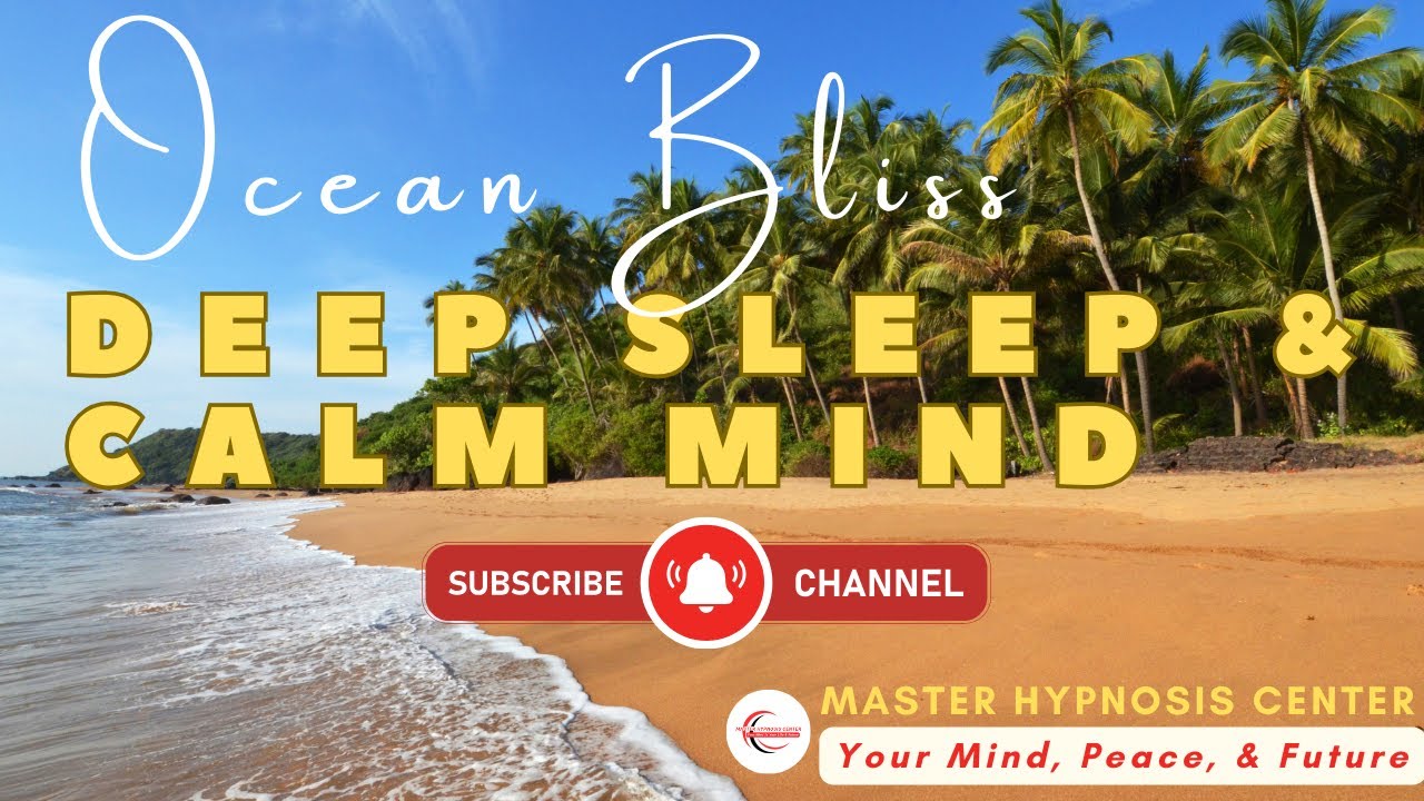Ocean Bliss: Deep Sleep & Mindfulness by the Sea - YouTube
