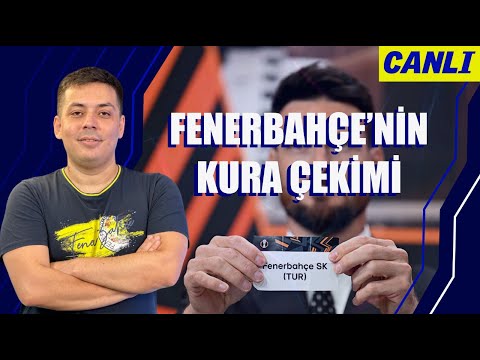 FENERBAHÇE'NİN AVRUPA LİGİ KURASINI BİRLİKTE İZLİYORUZ | Şampiyonlar Ligi kurasını da takip edeceğiz