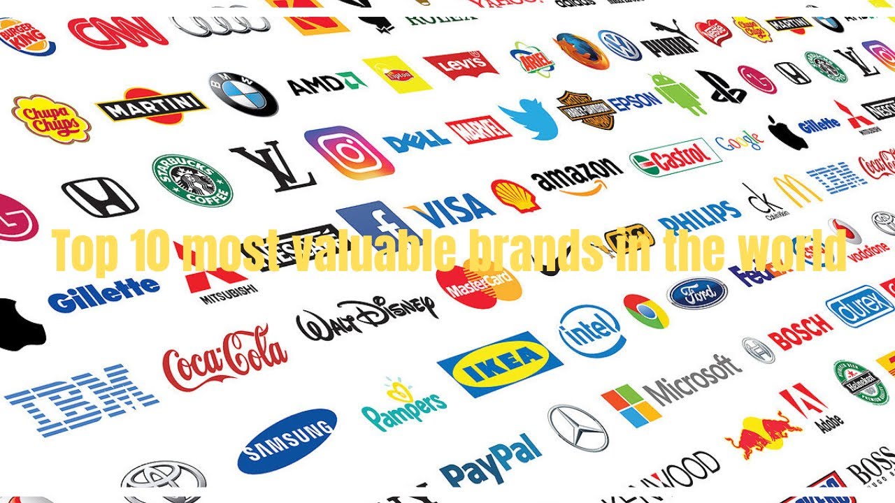 Top 10 most valuable brands in the world - YouTube