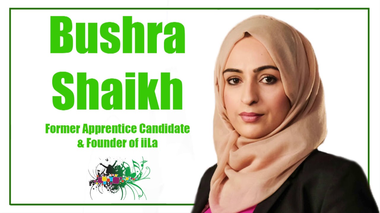 Bushra Shaikh on The Apprentice, Kanye West, iiLA & Claude Littner ...