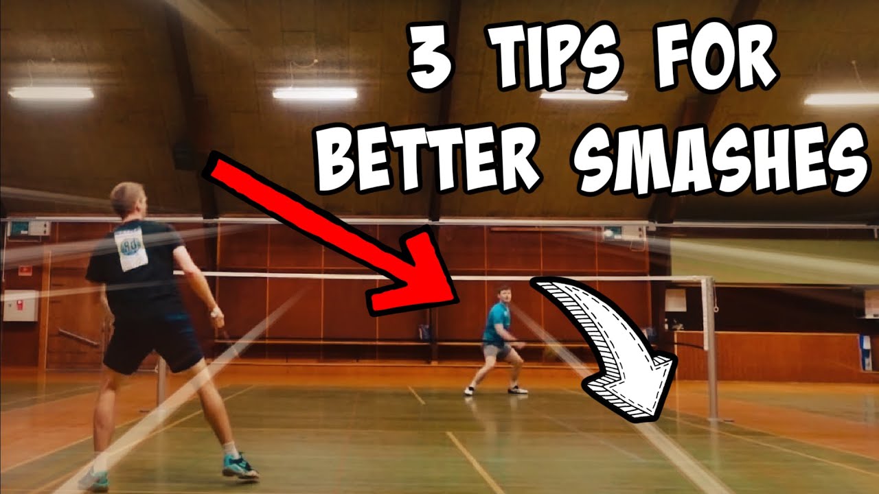 3 TIPS for a Better SMASH in Badminton - YouTube
