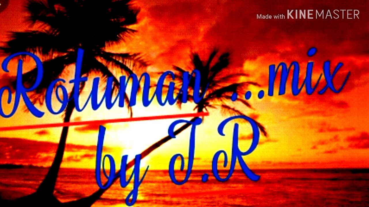 Rotuman..mix..by(J.R) - YouTube