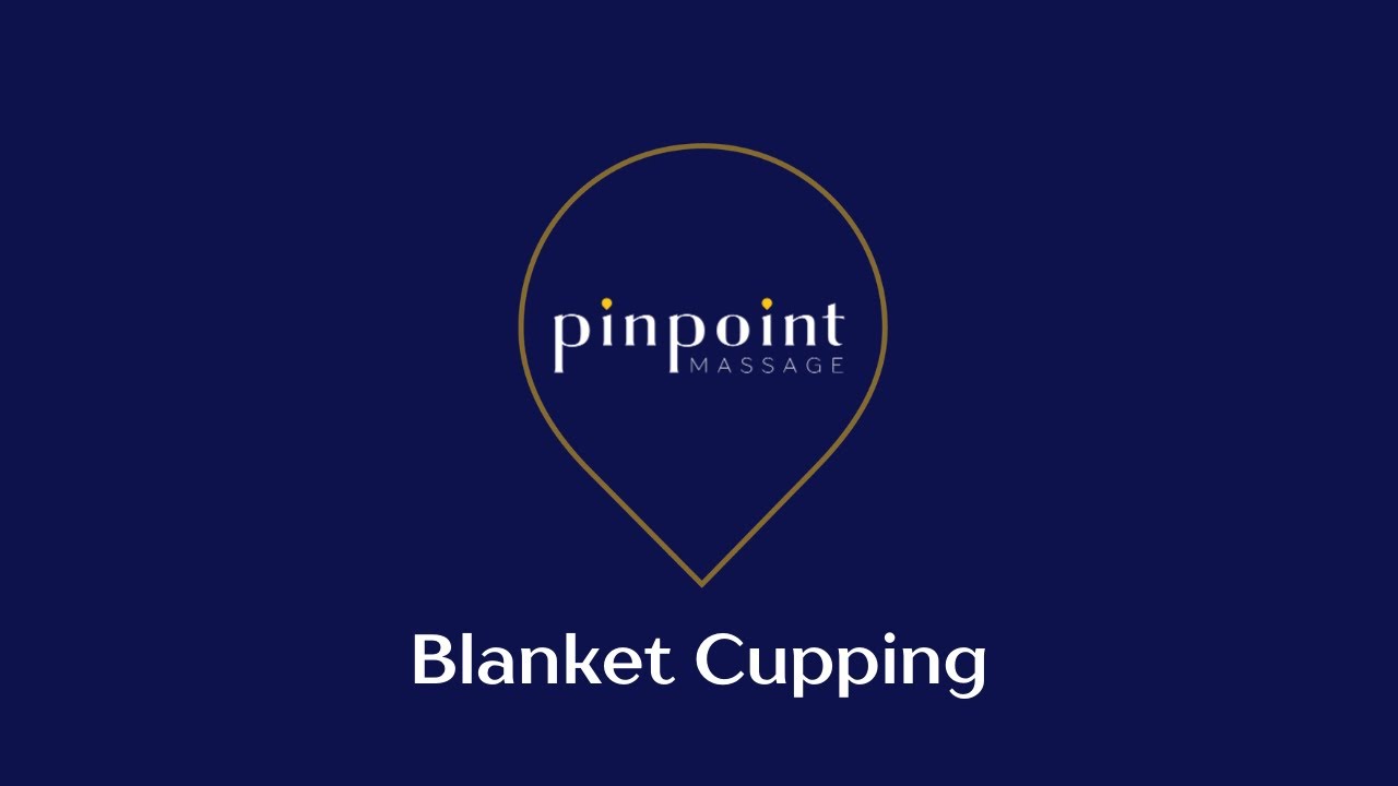 Blanket Cupping Explaination - YouTube