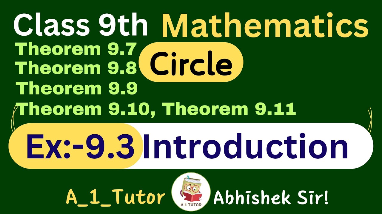 Intro Ex 9 3 Theorem 9 7 9 8 9 9 9 10 9 11 Chapter 9 Circle