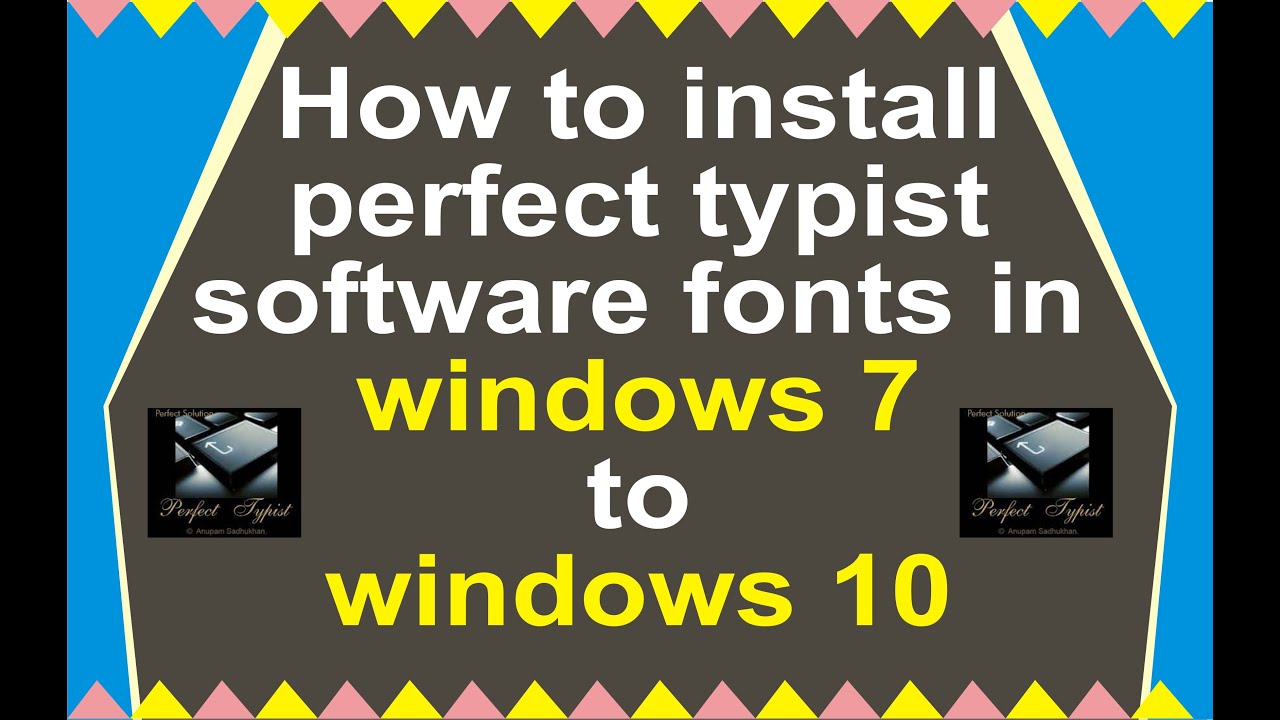How to Install Fonts in Windows 7 to windows 10 [perfect typist ...
