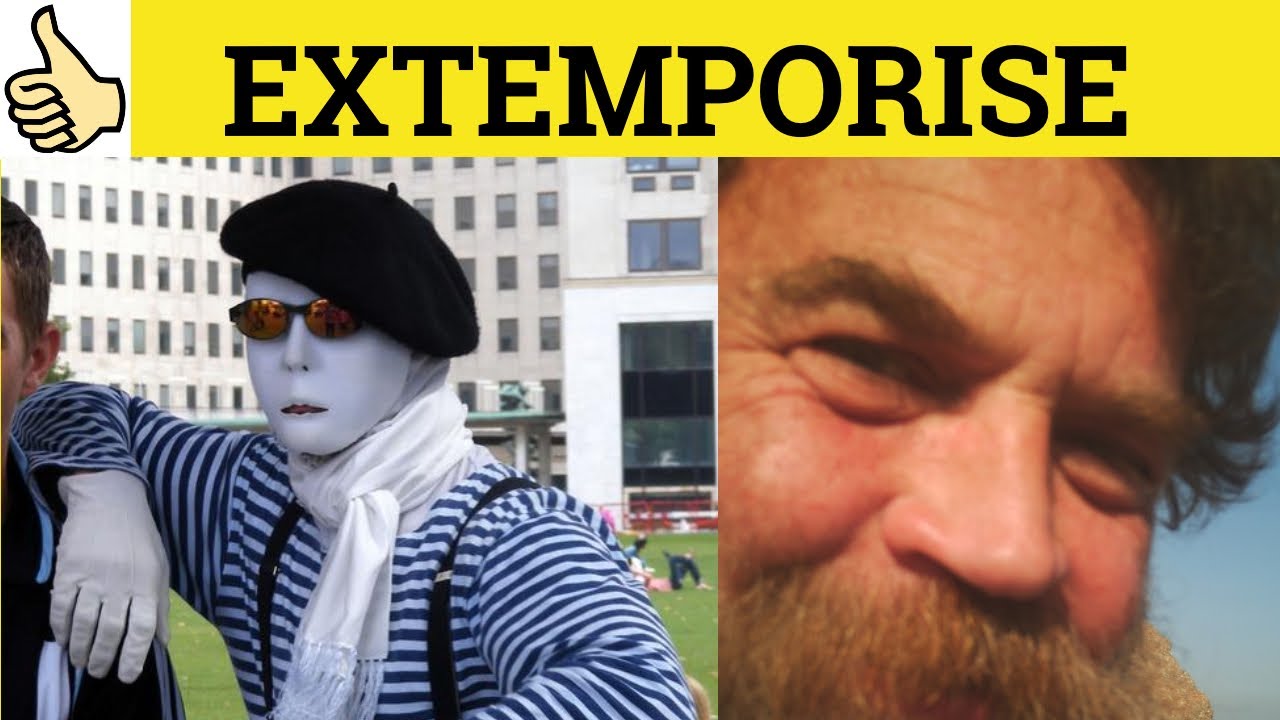 🔵Extemporize - Extemporise Meaning - Extemporize Examples - Extemporise ...