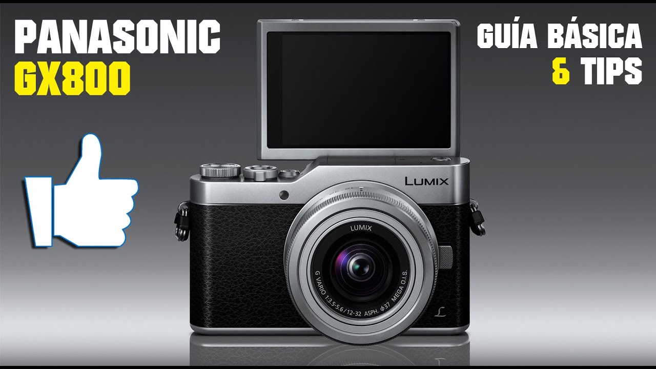 PANASONIC GX800 [Guía básica] - YouTube