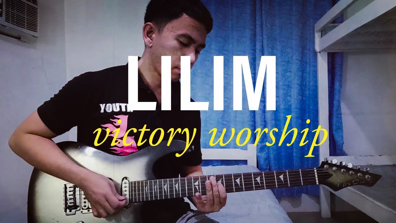 lilim by victory worship | lead guitar cover - YouTube