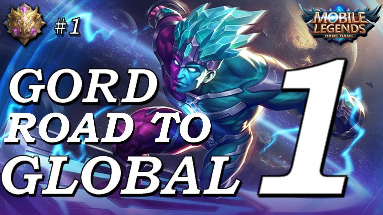 Mobile Legends Road To Global 1 Gord Solo Queue - YouTube
