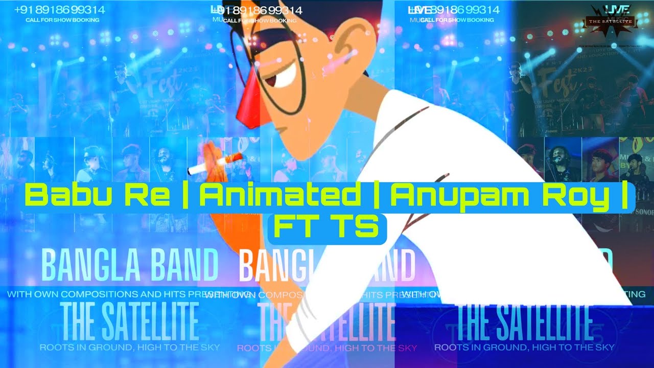 Babu Re | Animated | Anupam Roy | Ft The Satellite - YouTube