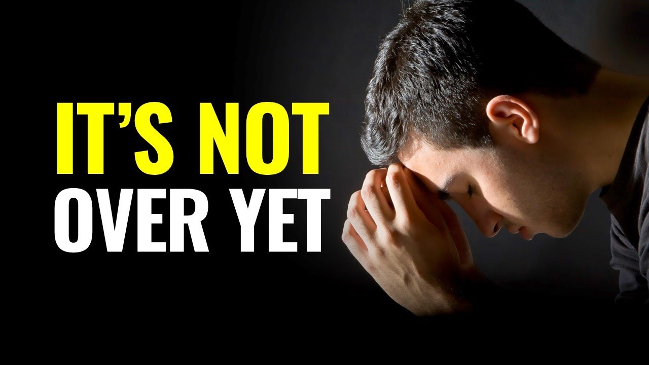 It's NOT OVER Yet - YouTube