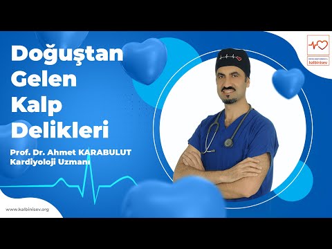 Doğuştan Gelen Kalp Delikleri Tedavisi - Prof. Dr. Ahmet Karabulut