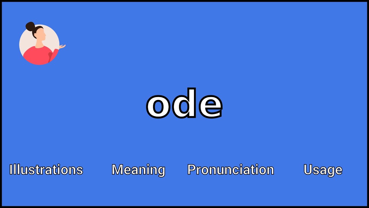 ODE Meaning And Pronunciation YouTube ode-meaning-and-pronunciation-youtube