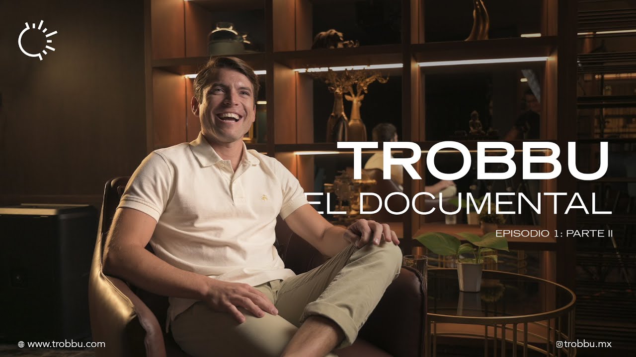 ¿Cómo nace Trobbu? | Episodio 1: Parte II | TROBBU El Documental - YouTube