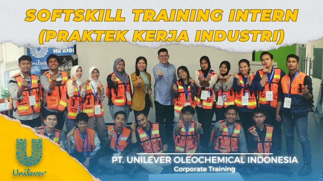 Highlight: Softskill Training For Interns At Unilever Oleochemical Indonesia | Corporate ...