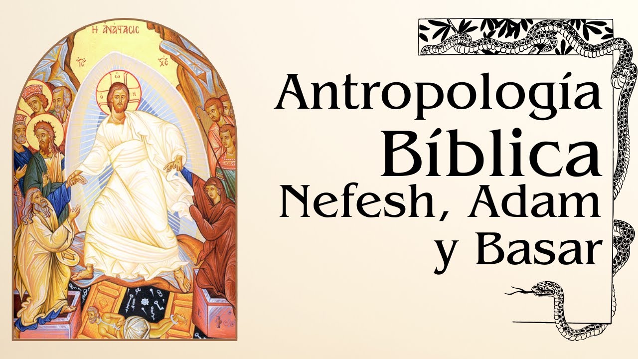 2. Vocabulario Bíblico: Nefesh, Adam y Basar - YouTube