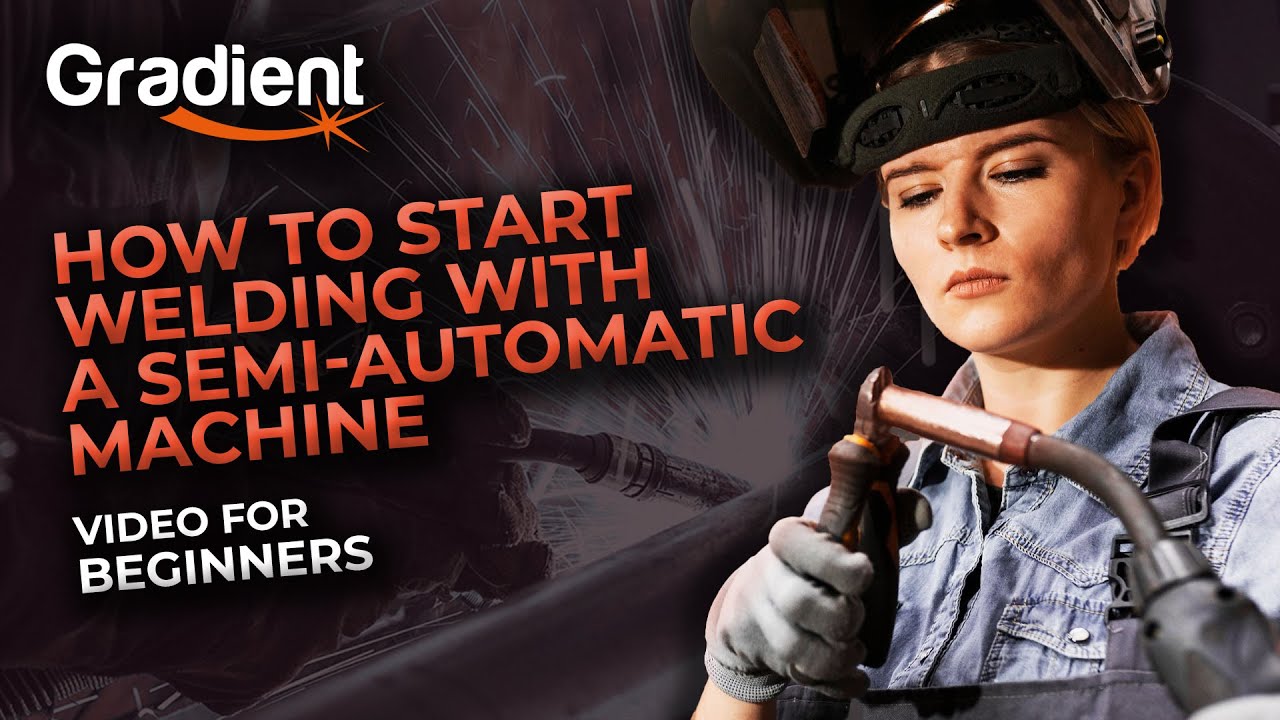 How to start welding with a semi-automatic machine? Video for beginners ...