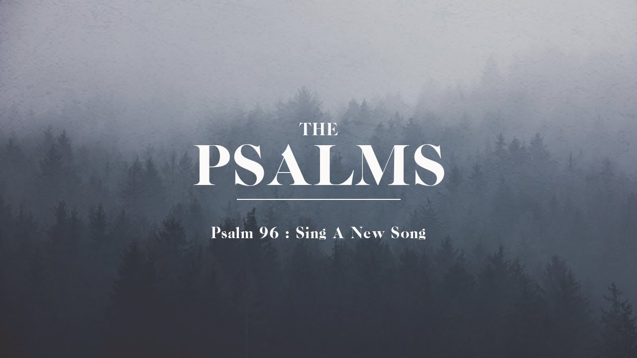 Sunday Sermon Psalm 96 YouTube