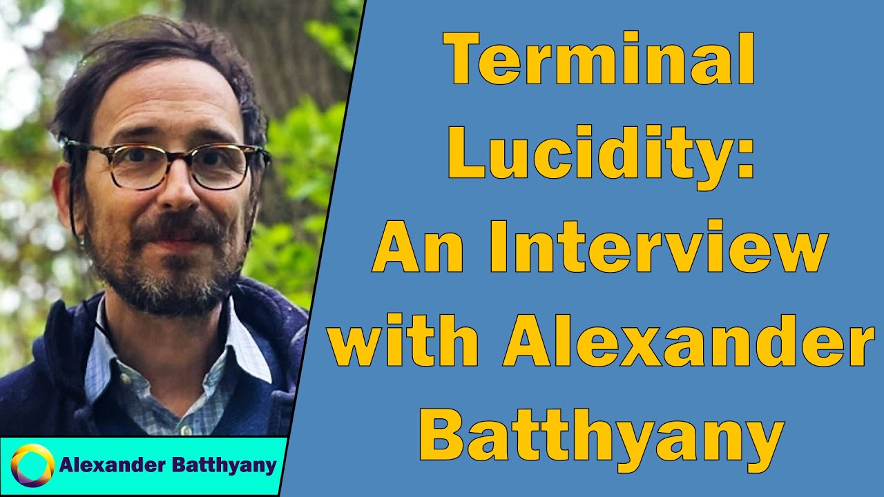 Terminal Lucidity: An Interview with Alexander Batthyany - YouTube