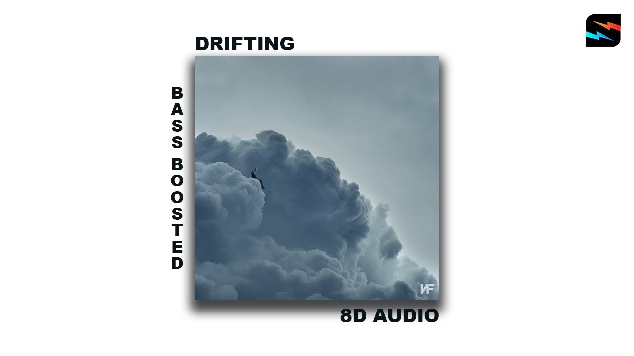 NF - Drifting ( The Mixtape) / 8D / Bass Boosted - YouTube