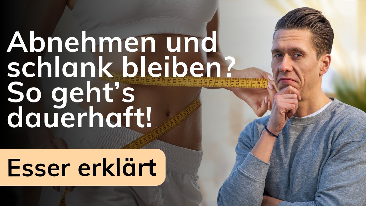 Abnehmen und schlank bleiben? So geht’s dauerhaft! | Robert Esser - YouTube