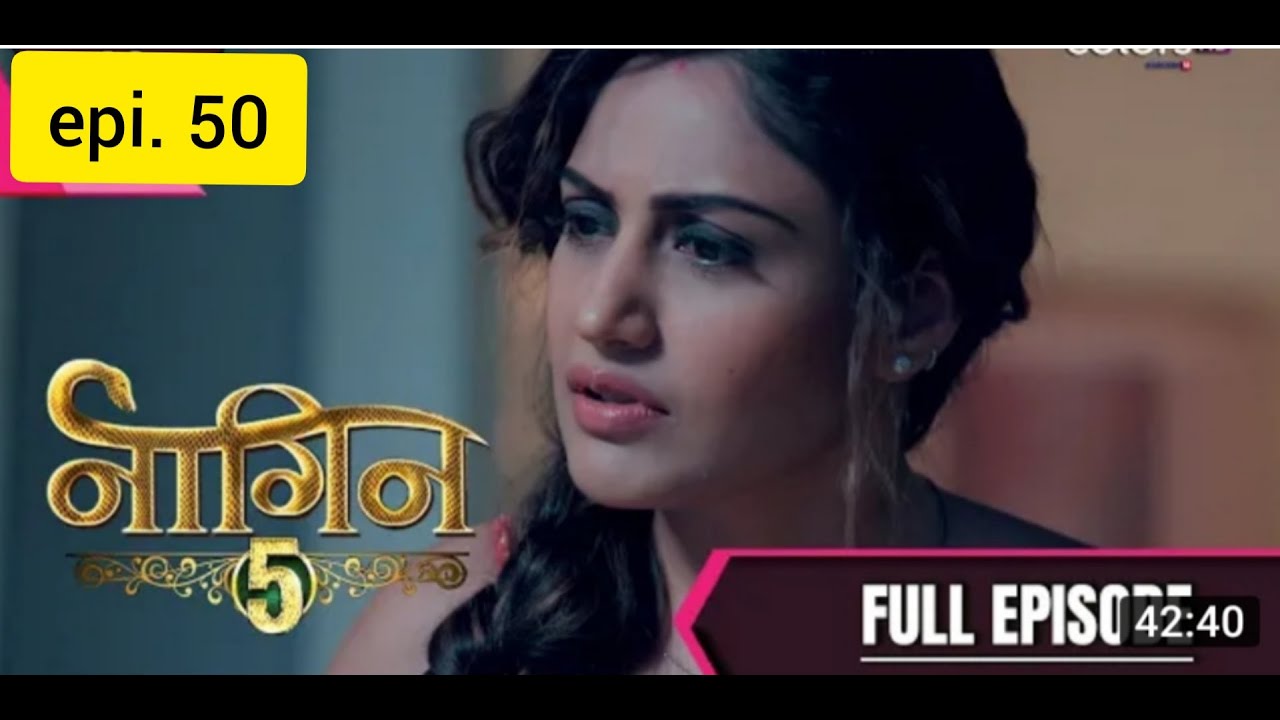 nagin 5 live|episode 50 |nagin5 - YouTube