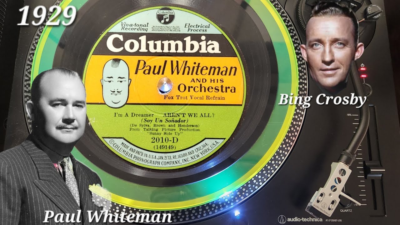 1929 Columbia Paul Whiteman Potato Head 78 Record: I'm A Dreamer (Aren ...