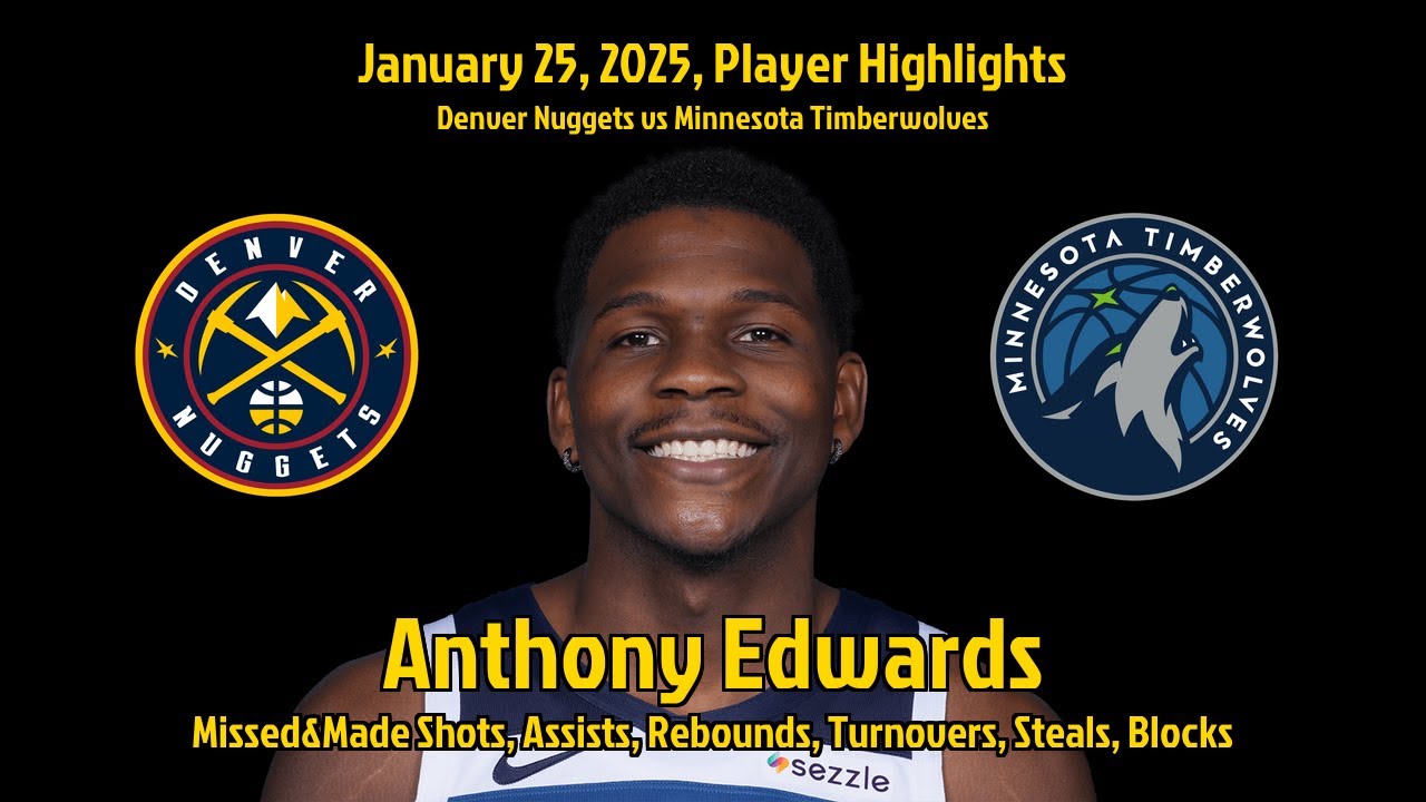 Anthony Edwards Highlights | Denver Nuggets vs Minnesota Timberwolves ...