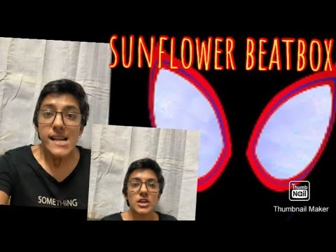 Sunflower beatbox sunflower acapella version - YouTube