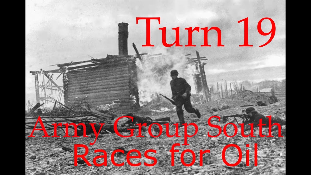 War in the East 2 - Malyhin - 10/26/1941 Army Group South Races for Oil ...