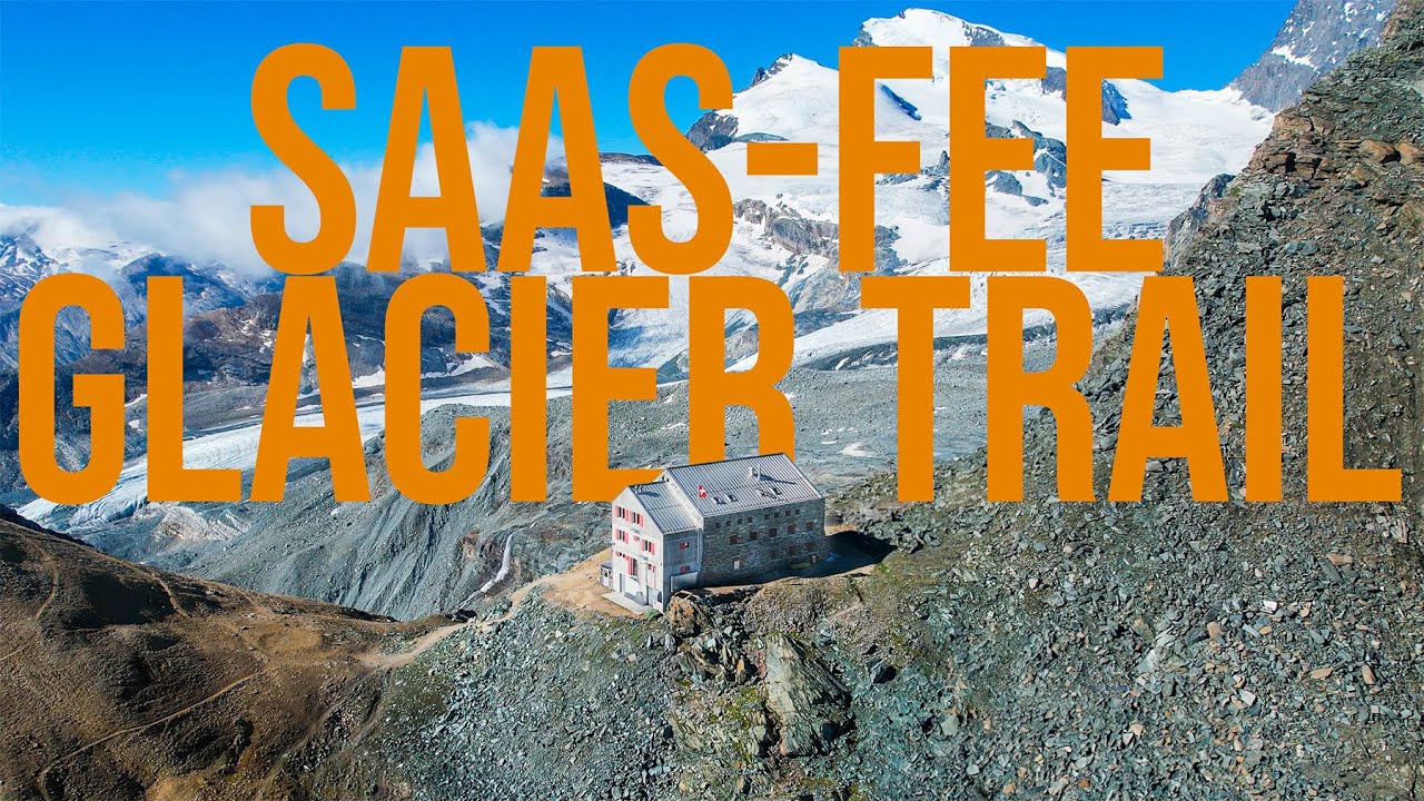 Le Glacier Trail de Saas-Fee - Une rando UNIQUE en Suisse - YouTube
