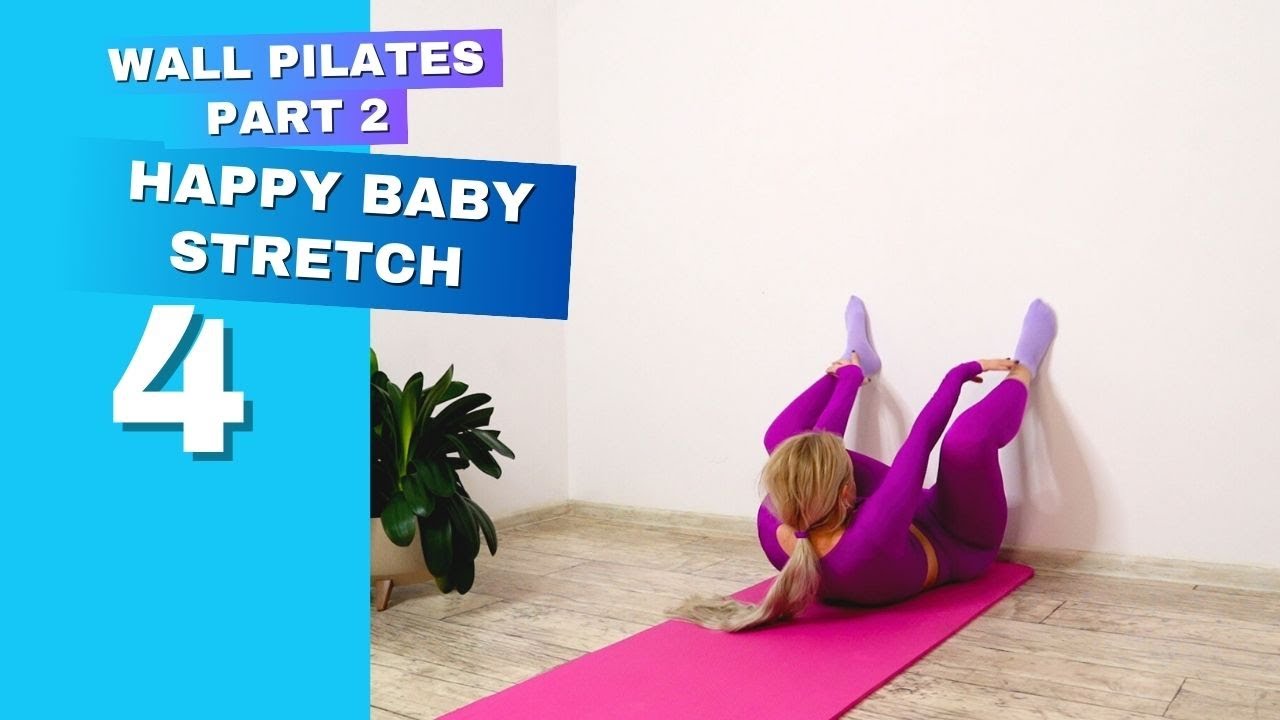 Happy Baby Stretch Wall Pilates Workout🎥🔥Wall Pilates Book Part 2 by ...