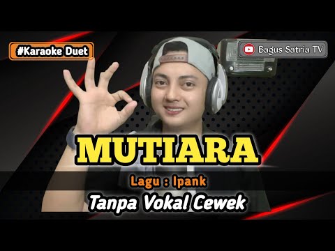 Mutiara - karaoke duet tanpa vokal cewek dangdut koplo