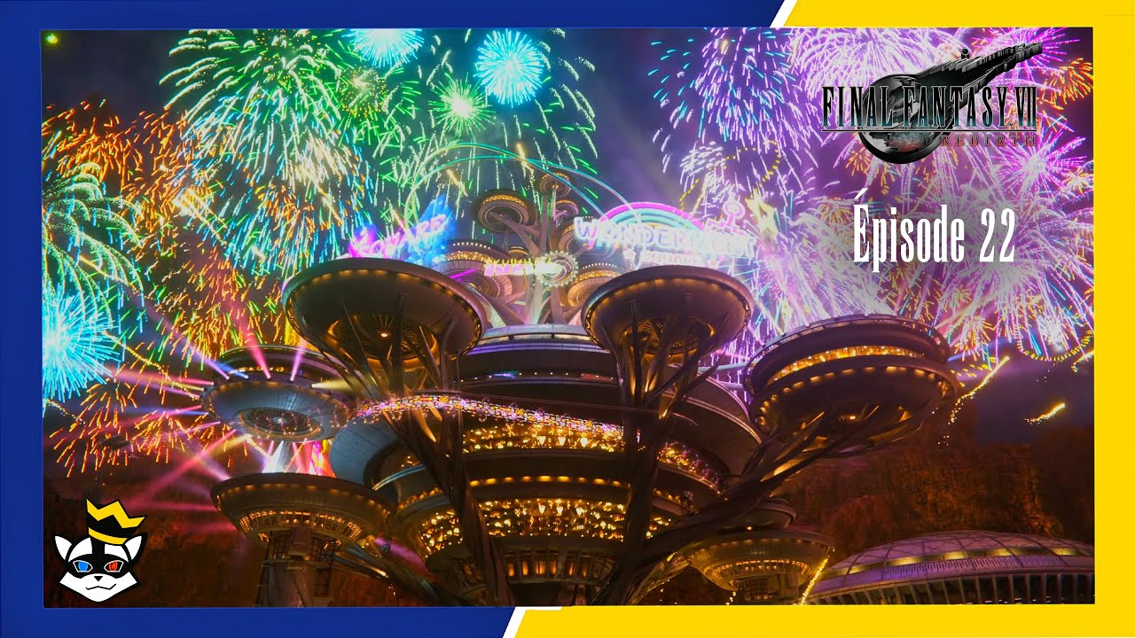 Final Fantasy 7 Rebirth #22 | L’INCROYAAAABLE Gold Saucer !!!! | Let's ...