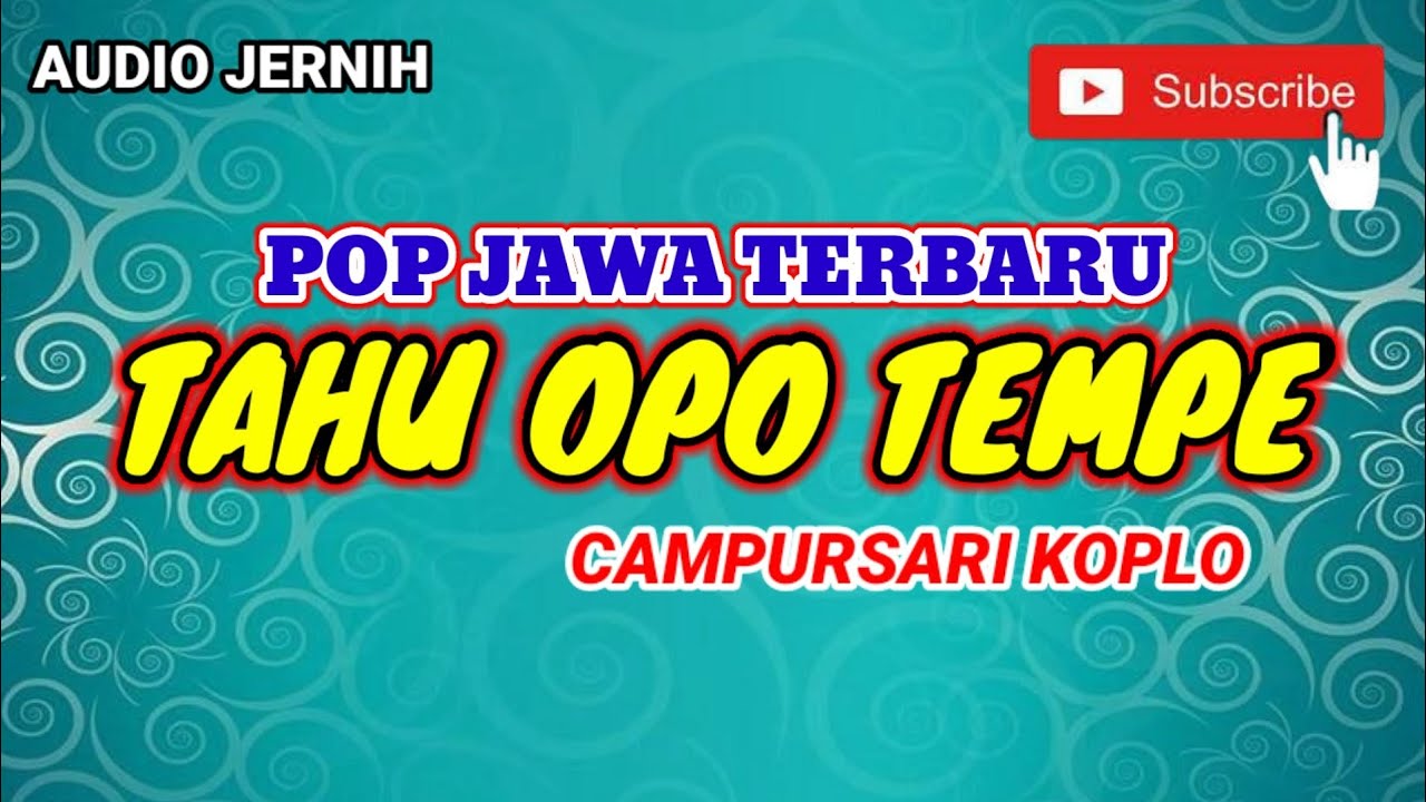 TAHU OPO TEMPE POP JAWA TERPOPULER // CAMPURSARI KOPLO PALING ENAK ...